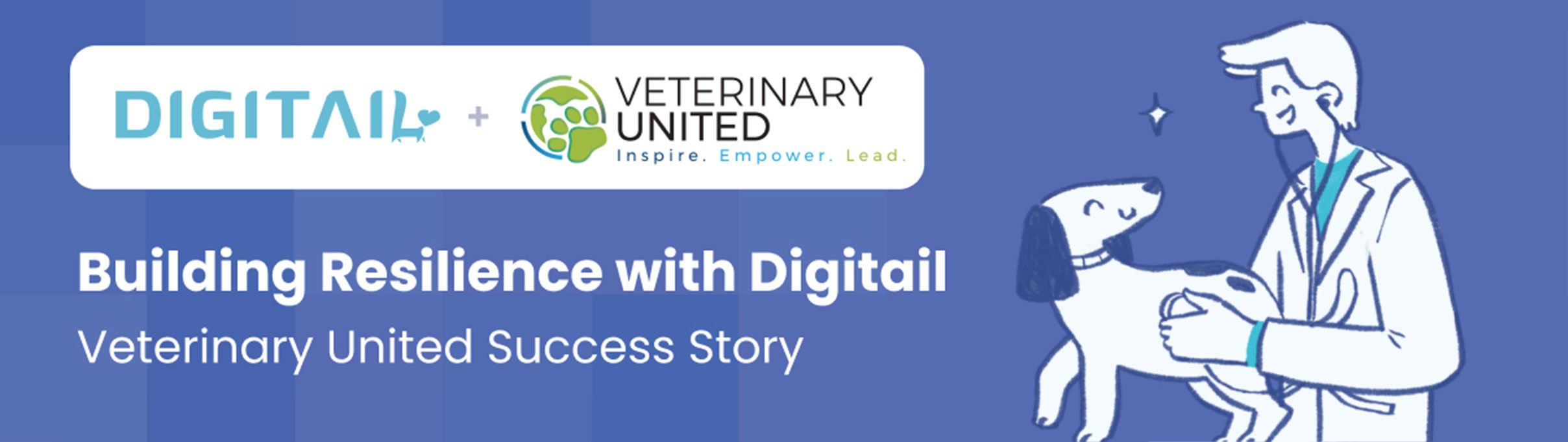 Building Resilience with Digitail: Veterinary United Success Story